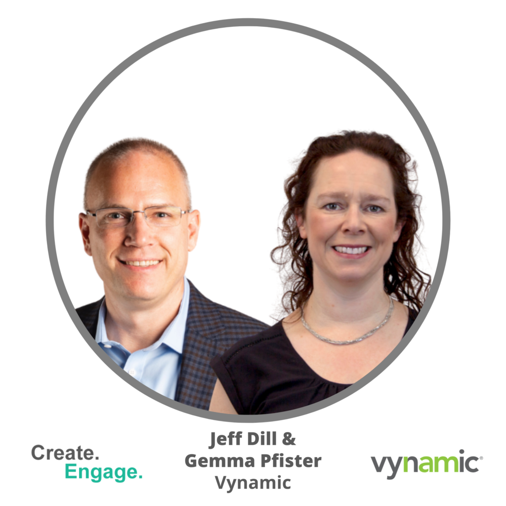 Episode 71 - Jeff Dill & Gemma Pfister - Vynamic - Create Engage